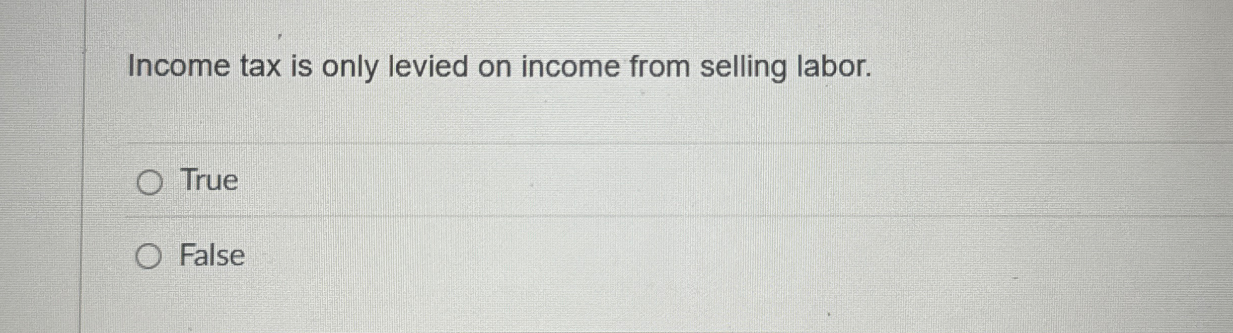 Solved Income tax is only levied on income from selling | Chegg.com