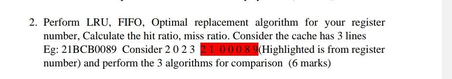 Solved Perform Lru Fifo Optimal Replacement Algorithm For 