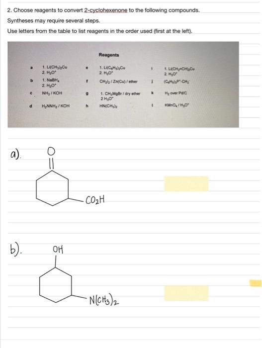 Solved 2. Choose reagents to convert 2-cyclohexenone to the | Chegg.com