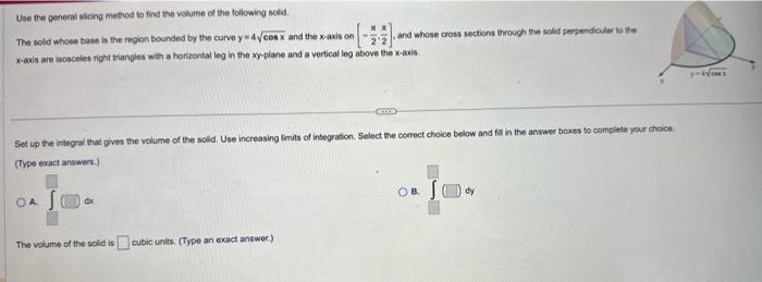 Solved Use the peneral slicing method to find the volume of | Chegg.com