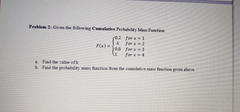 Solved Problem 2: Given the following Cumulative Probability | Chegg.com