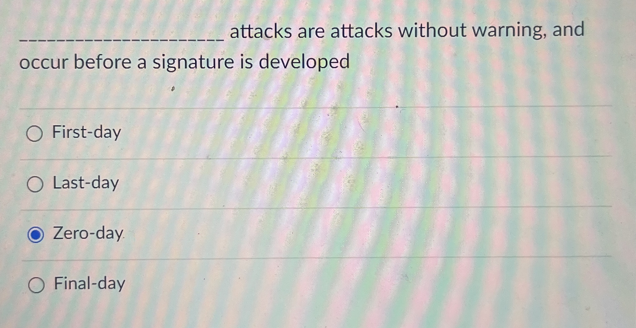 Solved ?__attacks are attacks without warning, and occur bef | Chegg.com