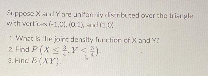 Solved Suppose X and Y are uniformly distributed over the | Chegg.com