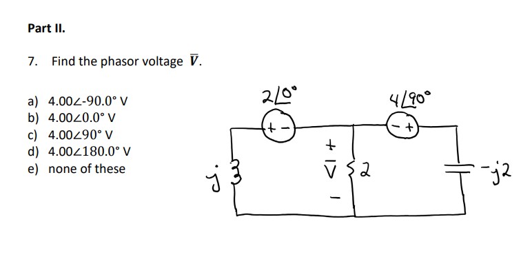 Solved Part II.Find the phasor voltage | Chegg.com