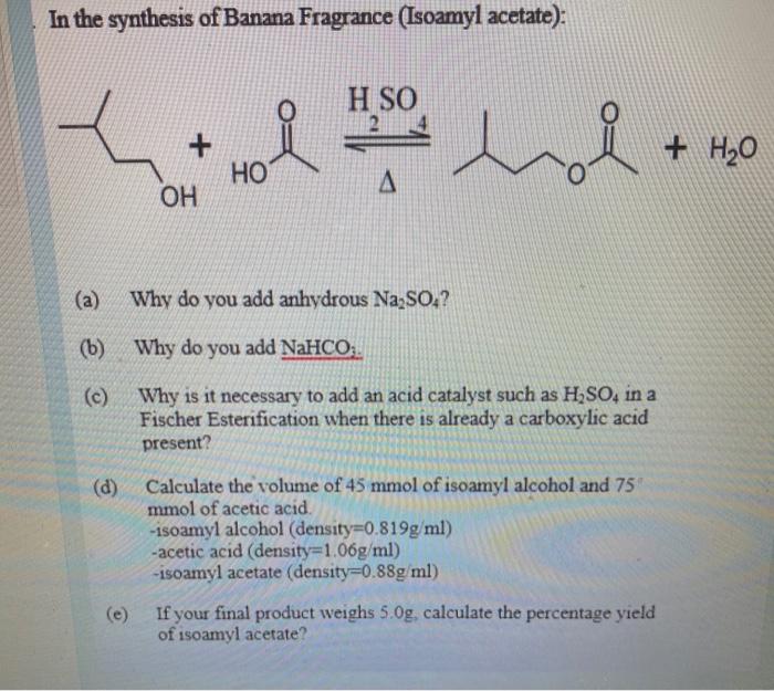 Solved In the synthesis of Banana Fragrance (Isoamyl | Chegg.com