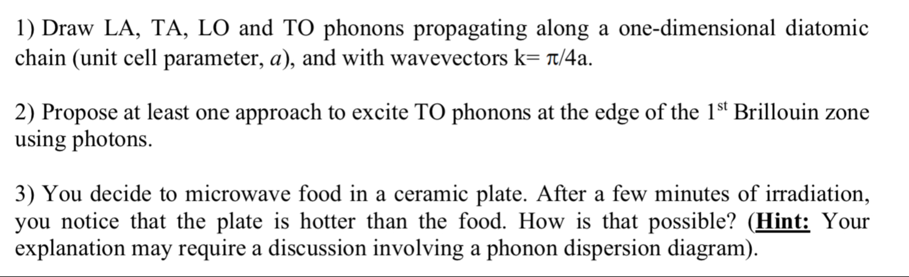 Solved Draw LA, ﻿TA, ﻿LO and TO phonons propagating along a | Chegg.com