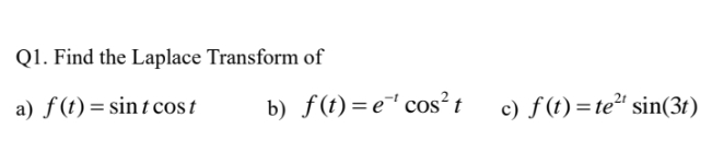 Solved Q1. ﻿Find the Laplace Transform | Chegg.com