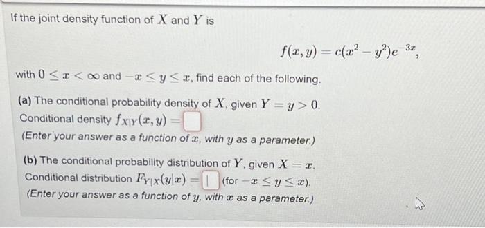 Solved If the joint density function of X and Y is | Chegg.com