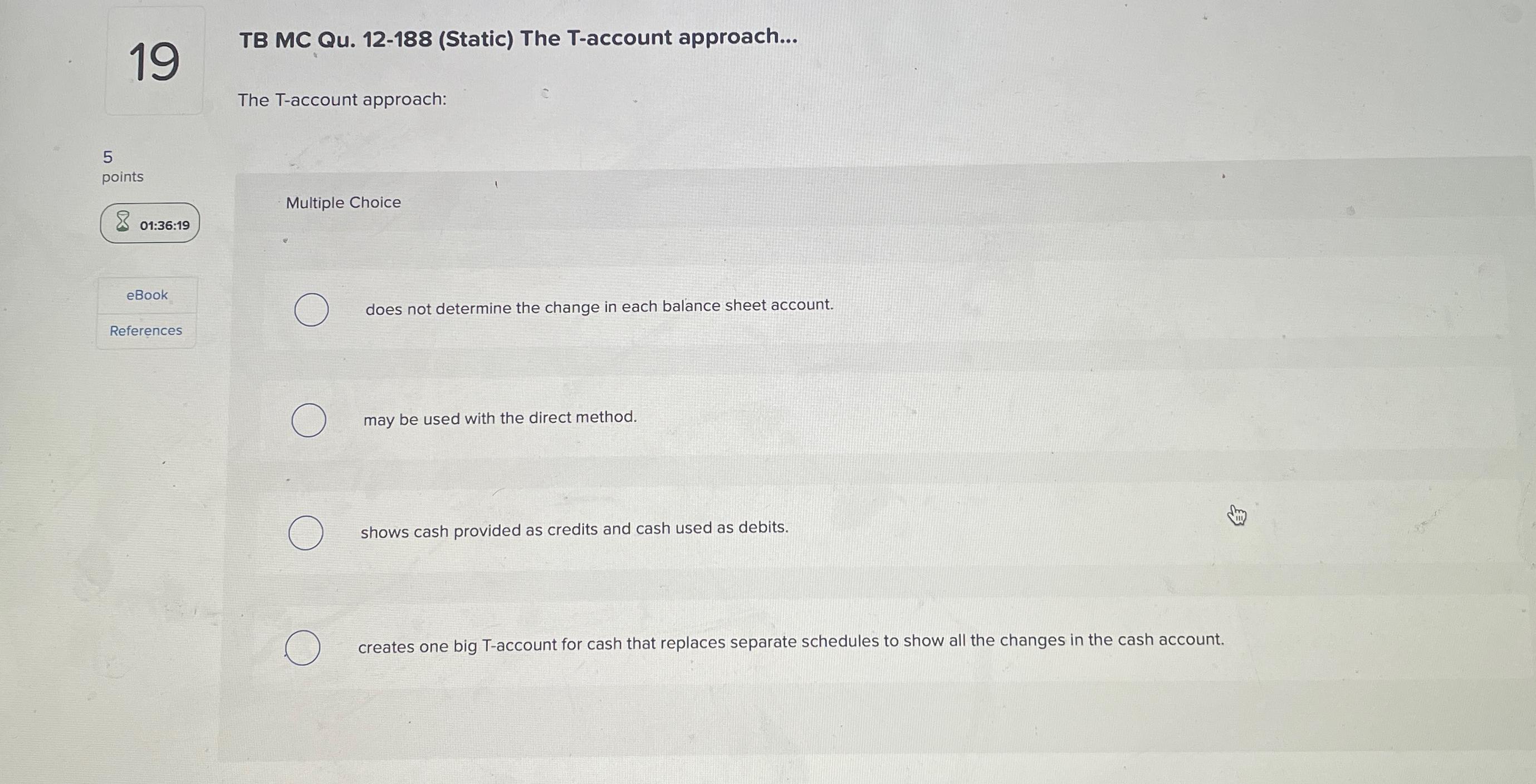 Solved 19TB MC Qu. 12-188 (Static) The T-account | Chegg.com Solved 19TB MC Qu. 12-188 (Static) The T-account | Chegg.com