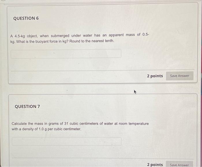 Solved A 4.5−kg object, when submerged under water has an | Chegg.com