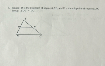 Solved Given: D ﻿is the midpoint of segment AB , ﻿and E is | Chegg.com