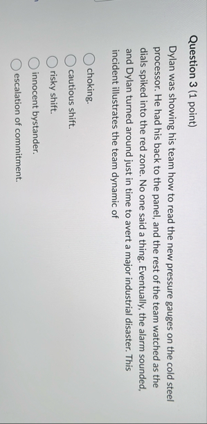 Solved Question 3 (1 ﻿point)Dylan was showing his team how | Chegg.com