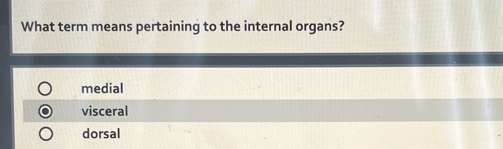 Solved What term means pertaining to the internal | Chegg.com