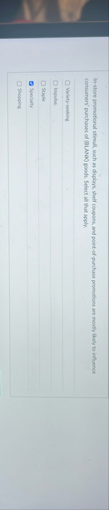 Solved In-store promotional stimuli, such as displays, shelf | Chegg.com