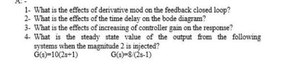 Solved 1- What is the effects of derivative mod on the | Chegg.com