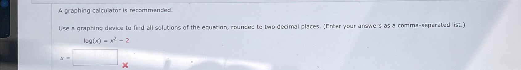Solved A graphing calculator is recommended.Use a graphing | Chegg.com