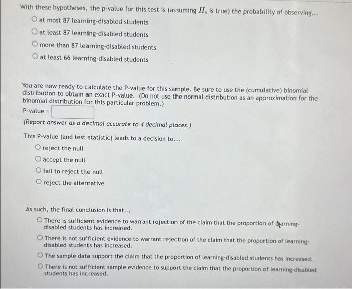 Solved When conducting a hypothesis test with a binomial | Chegg.com