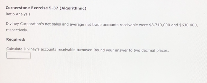 Solved Cornerstone Exercise 5-37 (Algorithmic) Ratio | Chegg.com