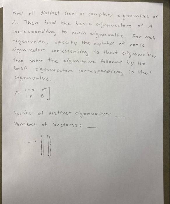 Solved Find all distinct (real or complex) eigenvalues of A. | Chegg.com