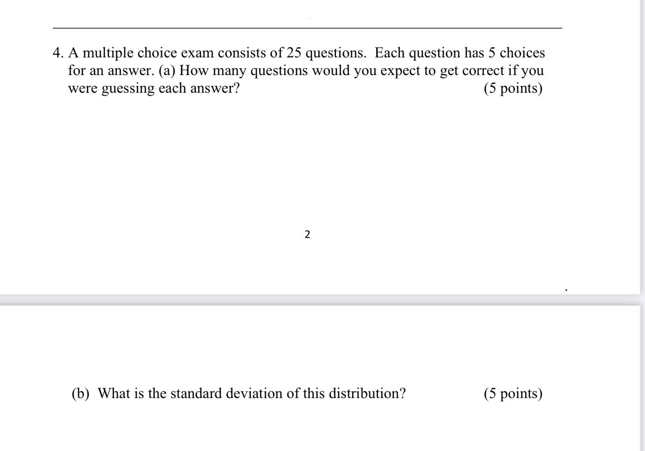 Solved A multiple choice exam consists of 25 ﻿questions. | Chegg.com