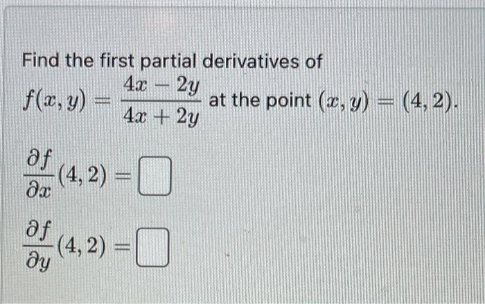 Solved Find the first partial derivatives of | Chegg.com