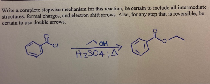 Solved Write a complete stepwise mechanism for this | Chegg.com