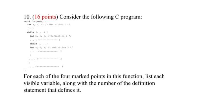 Solved void tun (void 10. (16 points) Consider the following | Chegg.com