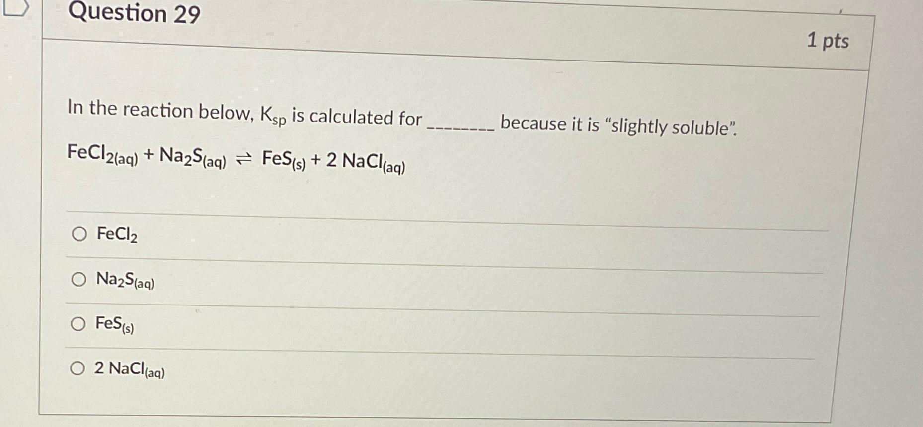 Solved Question 291 ﻿ptsIn the reaction below, Ksp ﻿is | Chegg.com