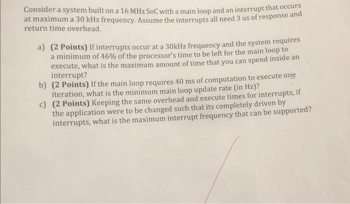 Solved Consider A System Built On A 16 Mhz Soc With A Main 7781