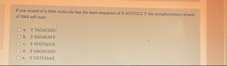 Solved If one strand of a DNA molecule has the base sequence | Chegg.com