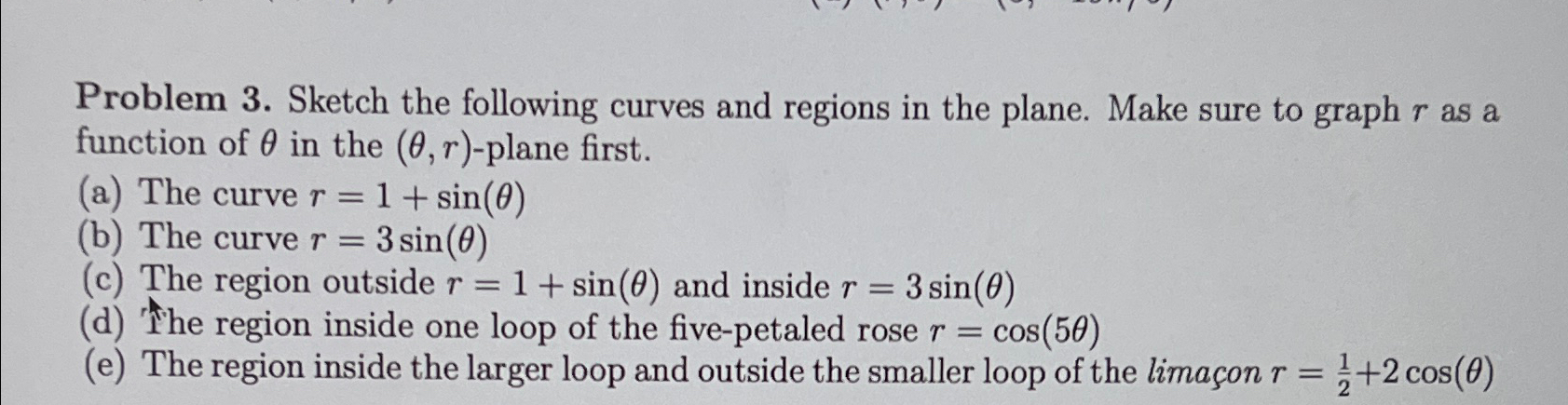 Solved Problem 3. ﻿Sketch the following curves and regions | Chegg.com