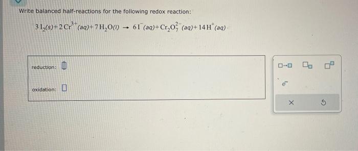 Solved Write balanced half-reactions for the following redox | Chegg.com