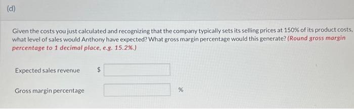 Anthony, the manager at Flint's Danishes, was excited | Chegg.com