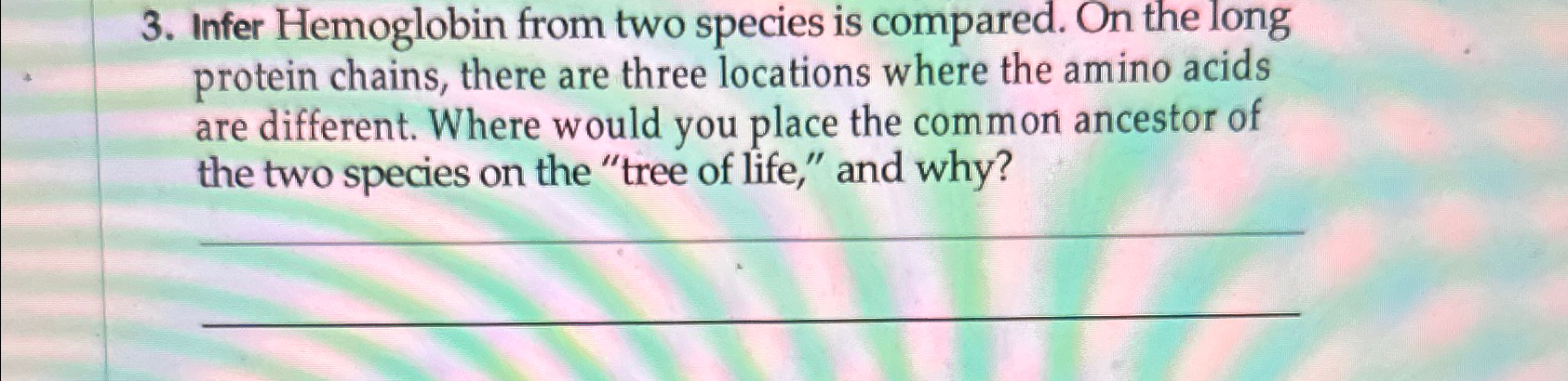 Solved Infer Hemoglobin from two species is compared. On the | Chegg.com