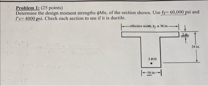 Problem 1: ( 25 points) Determine the design moment | Chegg.com