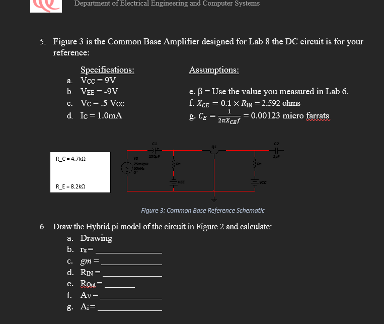 Solved Figure 3 ﻿is the Common Base Amplifier designed for | Chegg.com