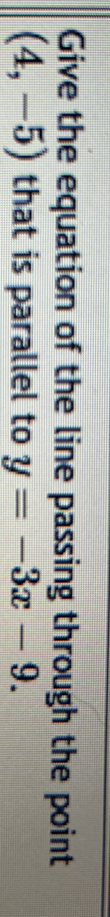 Solved Give the equation of the line passing through the | Chegg.com