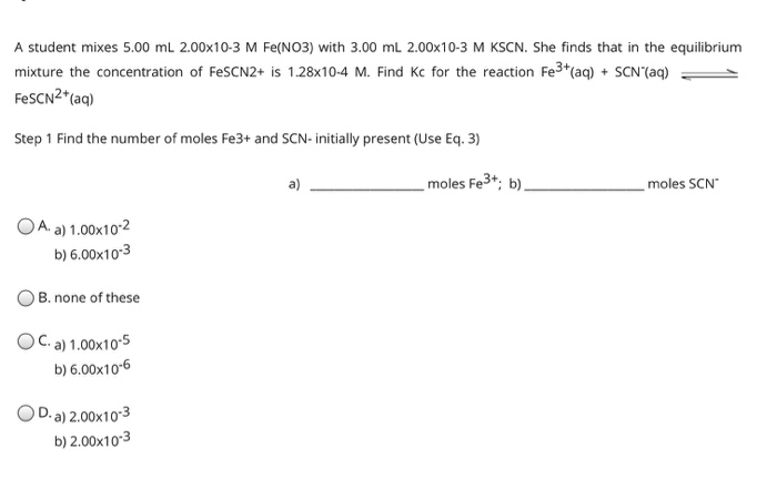 Solved A student mixes 5.00 mL 2.00x10-3 M Fe(NO3) with 3.00 | Chegg.com