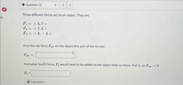 Solved Three different forces act on an object. They are: | Chegg.com