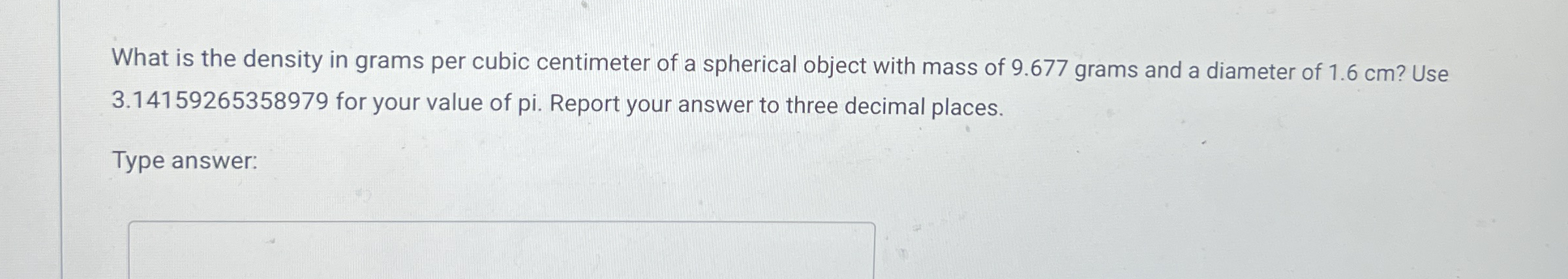 Solved What is the density in grams per cubic centimeter of | Chegg.com
