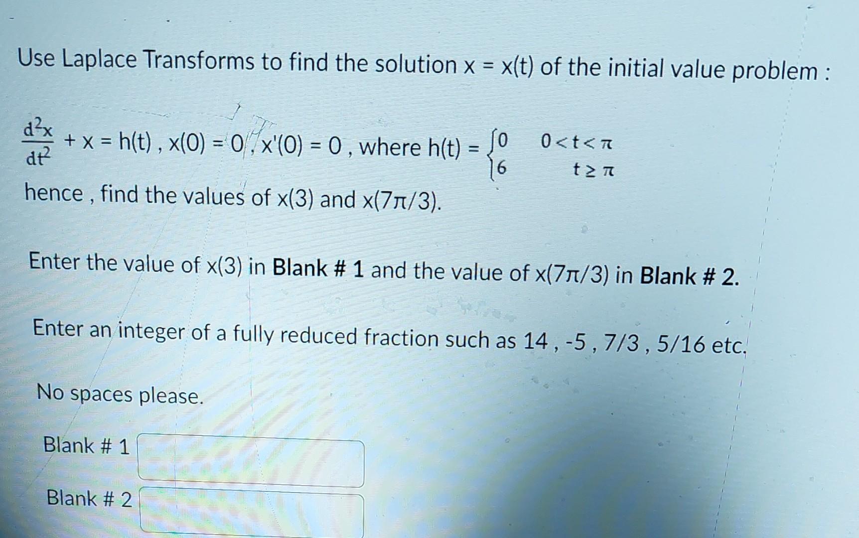 Solved Use Laplace Transforms to find the solution x=x(t) of | Chegg.com