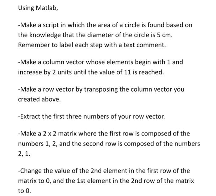 Solved Using Matlab, -Make a script in which the area of a | Chegg.com
