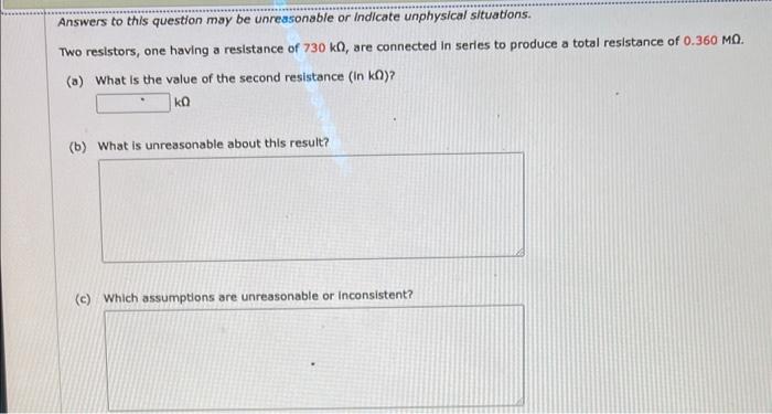 Solved Answers to this question may be unreasonable or | Chegg.com