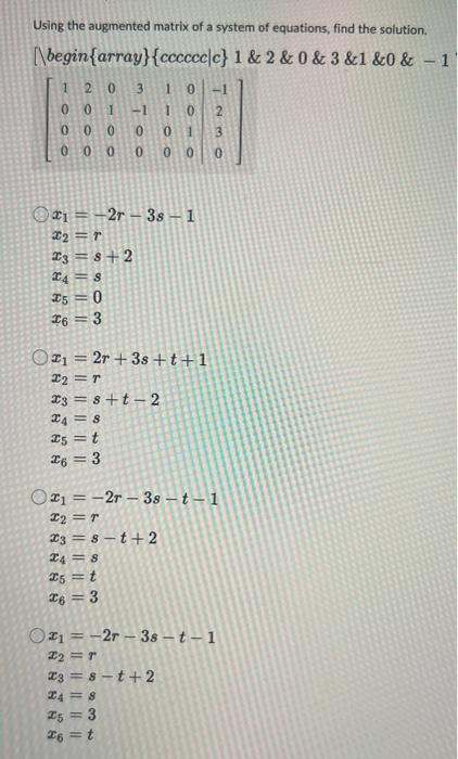 Solved Using the augmented matrix of a system of equations, | Chegg.com