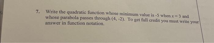 Solved Write the quadratic function whose minimum value is | Chegg.com