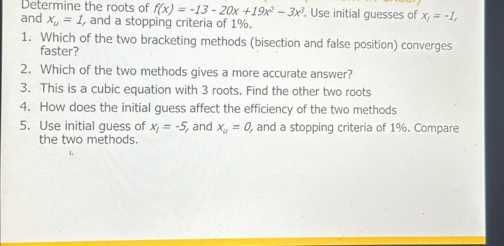 Solved Determine the roots of f(x)=-13-20x+19x2-3x3. ﻿Use | Chegg.com