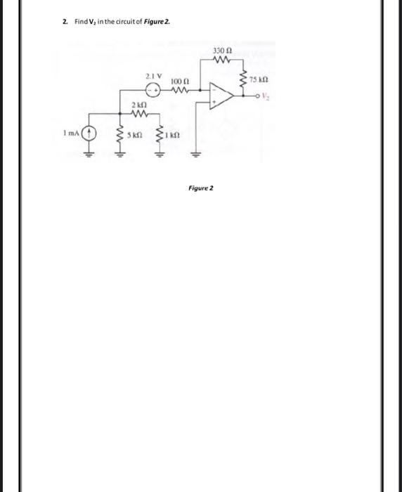 Solved 2. Find V2 in the circuit of Figure 2 . Figure 2 | Chegg.com