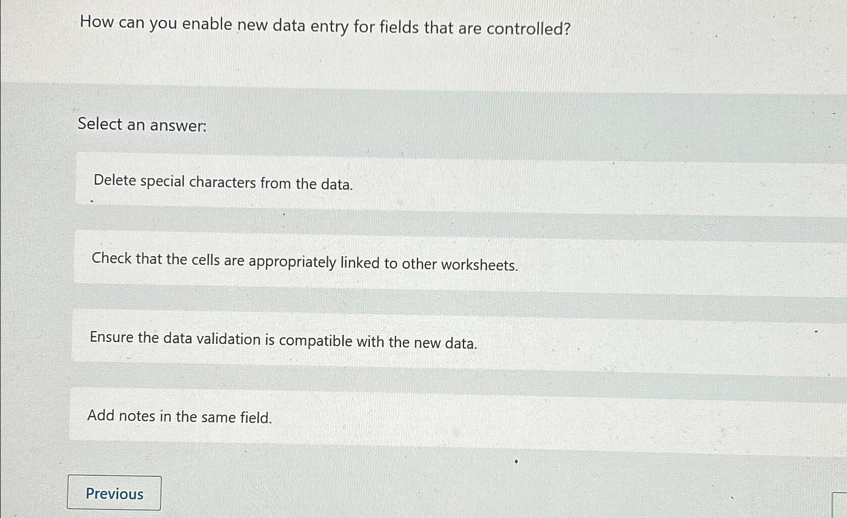 Solved How can you enable new data entry for fields that are | Chegg.com