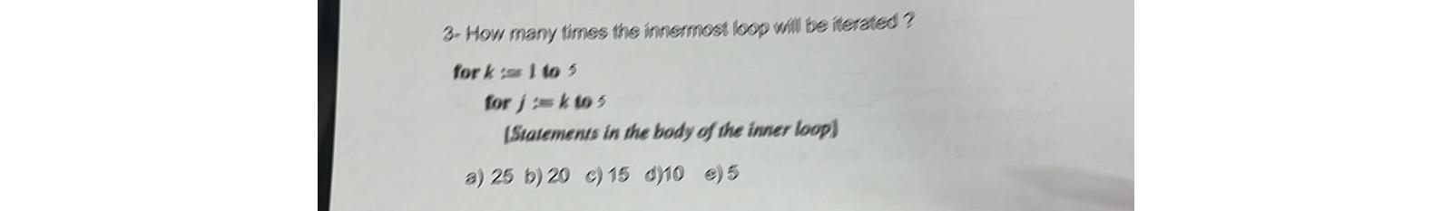 Solved How many times the innermost loop will be | Chegg.com
