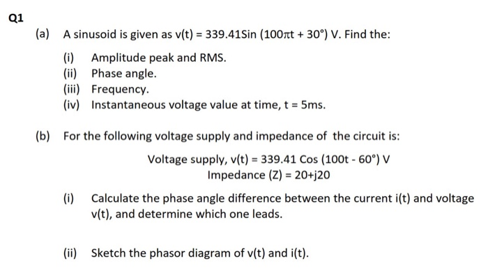 Solved Q1 (a) A sinusoid is given as v(t) = 339.41Sin (100nt | Chegg.com